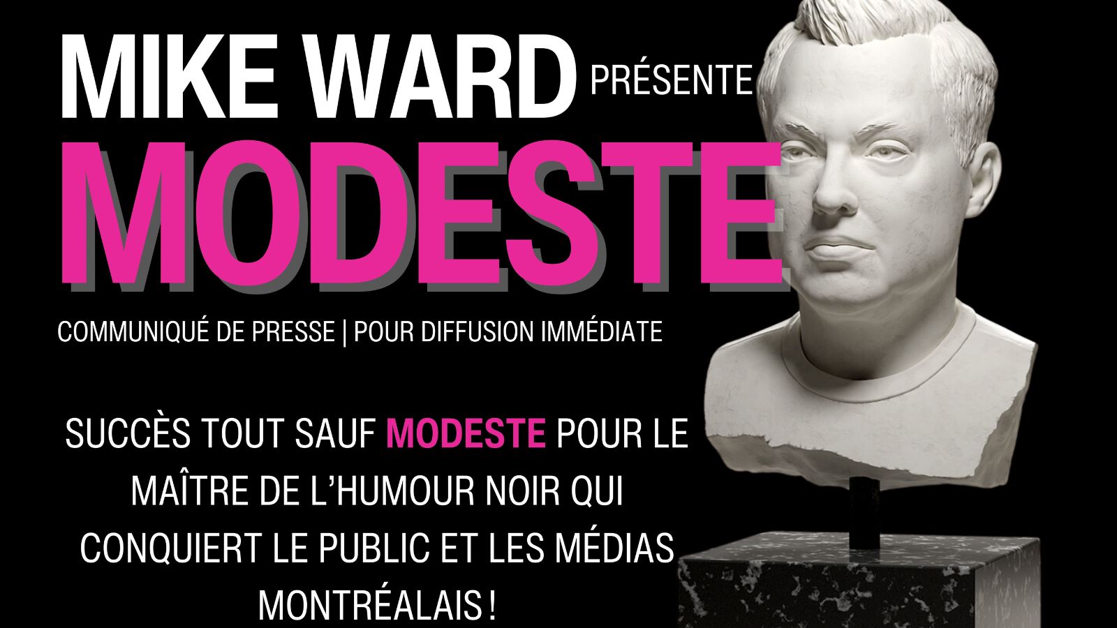 Une réussite de plus pour Mike Ward