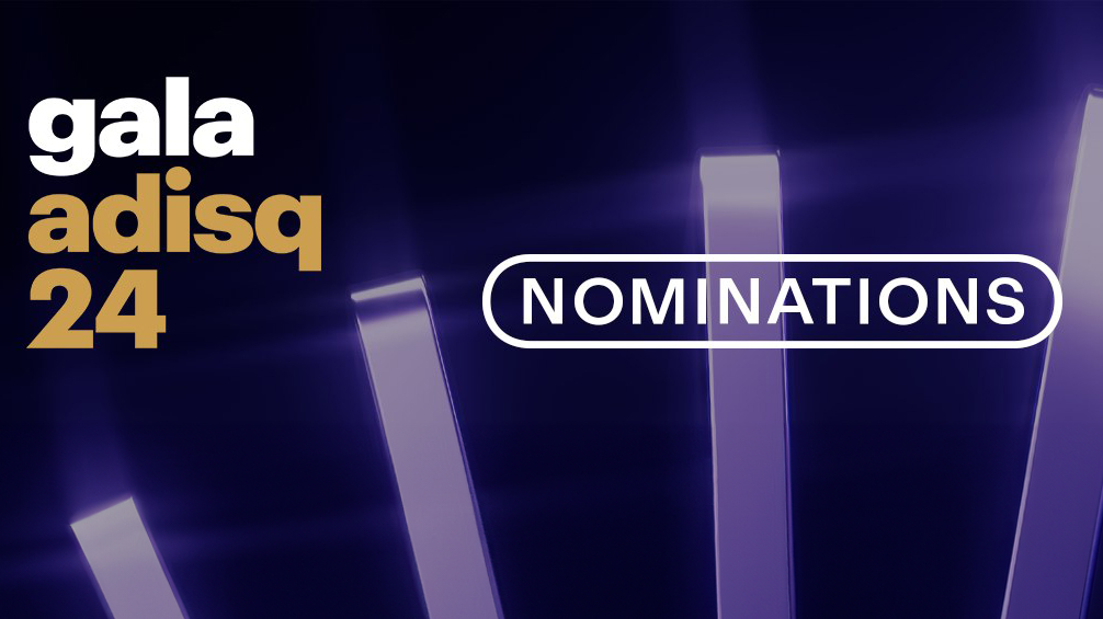 Gala de l’Adisq : Les nominations sont dévoilées